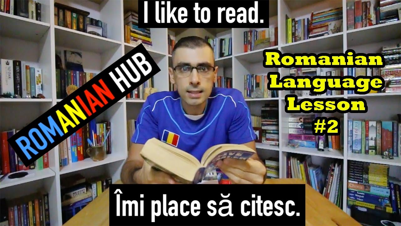 Romanian Language Lesson #2: I Like to Read - YouTube