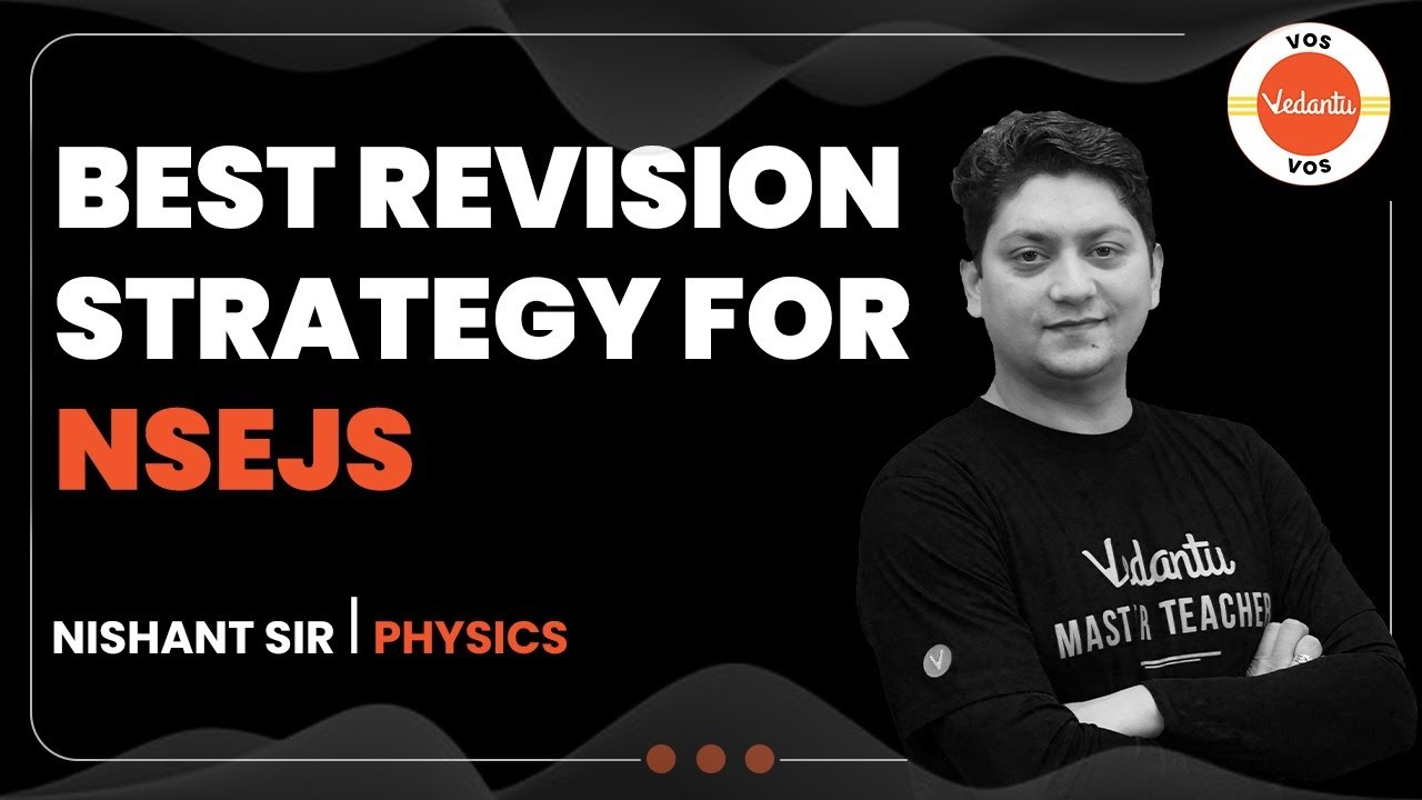 Best Revision Strategy for NSEJS | NSEJS 2022 | Nishant Sharma ...