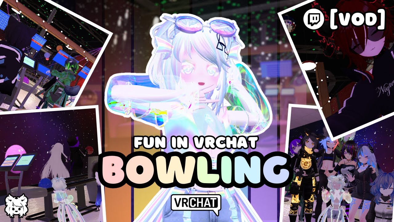 [VOD] VRChat: Omega By AstrixZ | Bowling but in 2024! #vrchat - YouTube