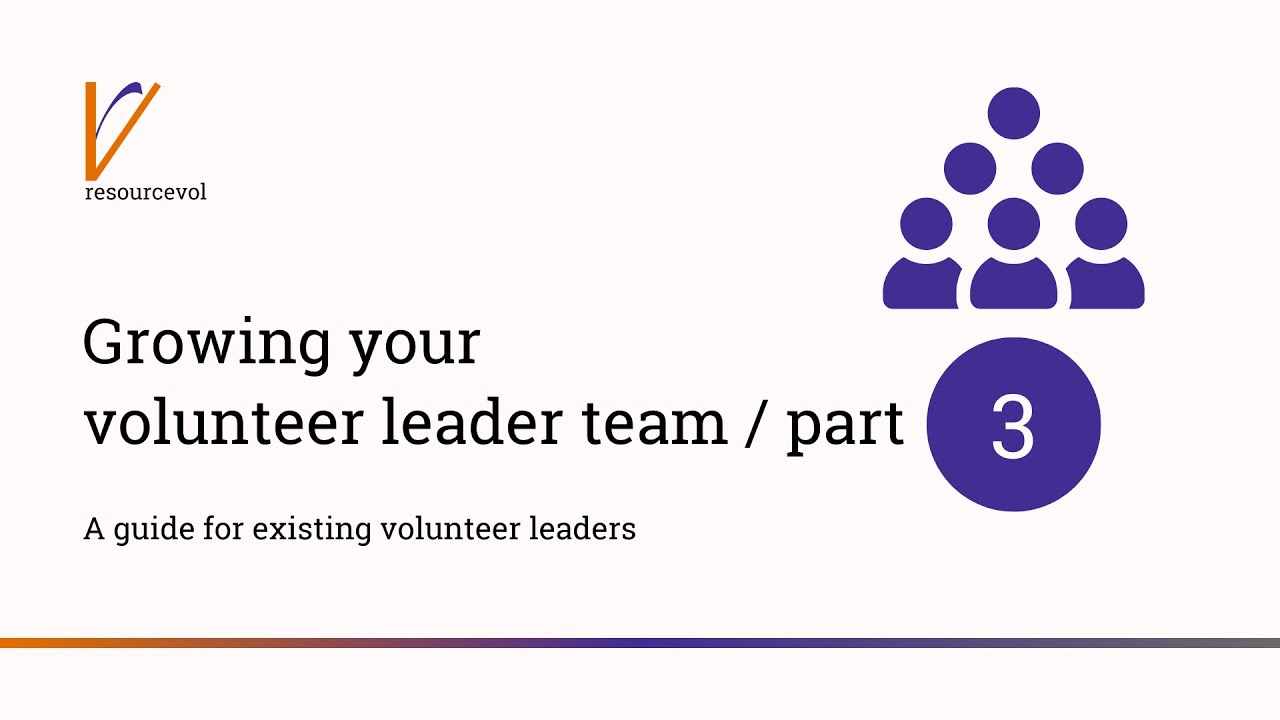 Growing your volunteer leader team - PART 3 - YouTube