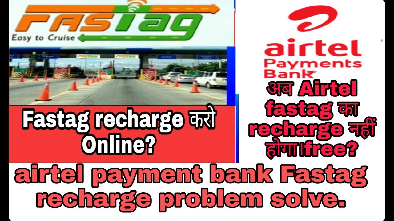 How to use Air airtel payment bank Fastag recharge problem solve ...