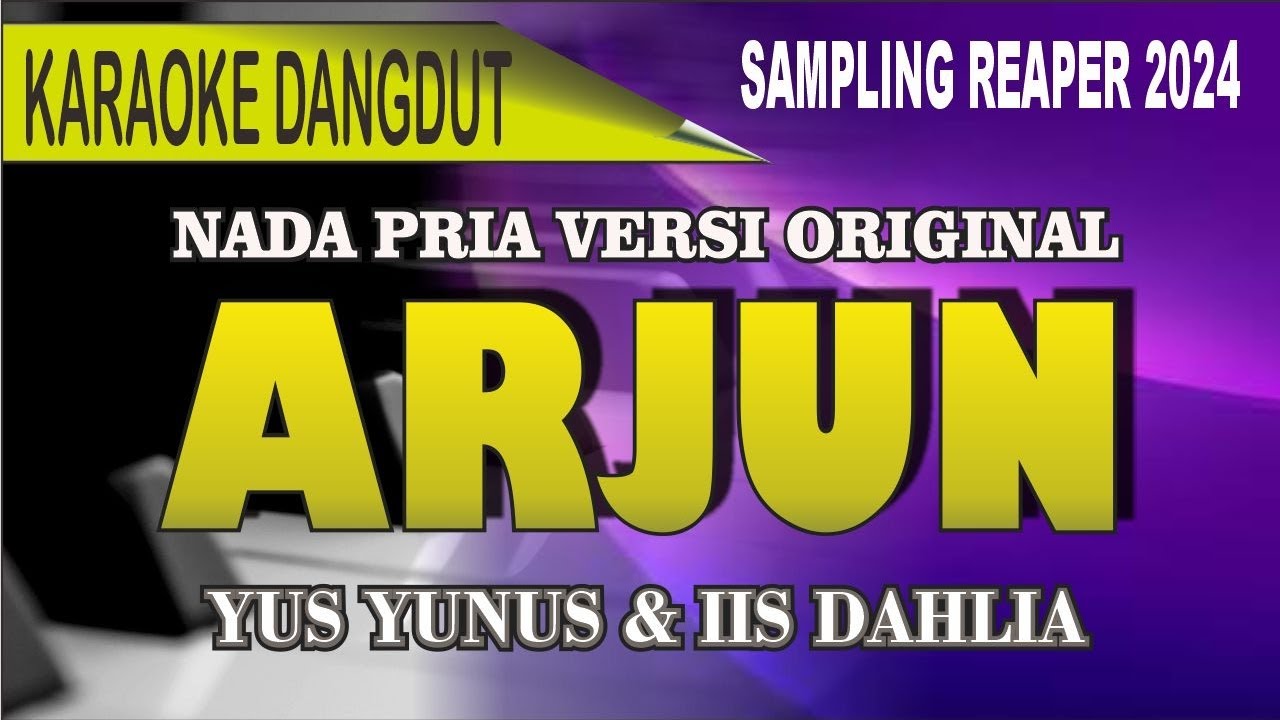 Karaoke dangdut Arjun (duet) - versi Yus yunus & ii dahlia - YouTube