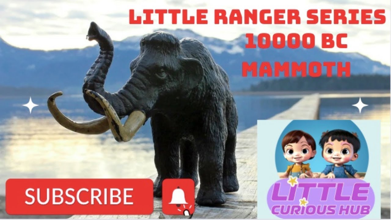 Little Ranger Series | Unveiling the Enigmatic World of Mammoths | # ...