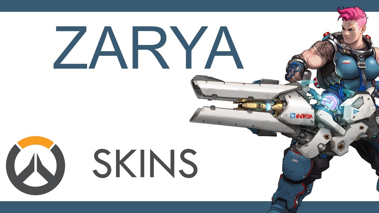 Overwatch - All Zarya Skins | Preview - YouTube