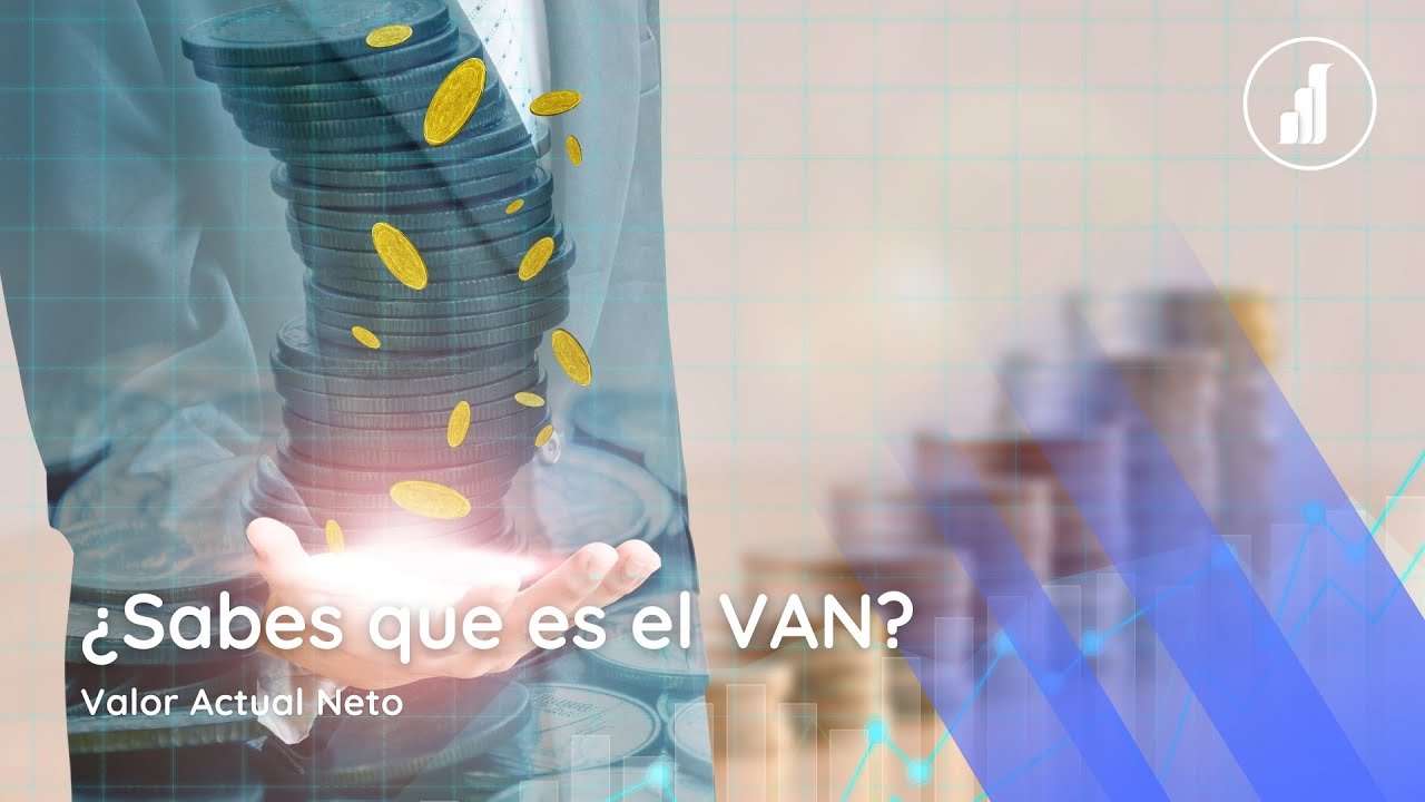 ¿Sabes que es el VAN? - YouTube