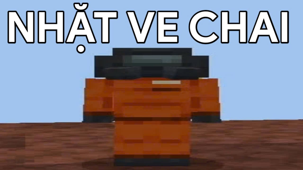 Tôi Nhặt Ve Chai Trong Minecraft | Hoàng KOG - YouTube