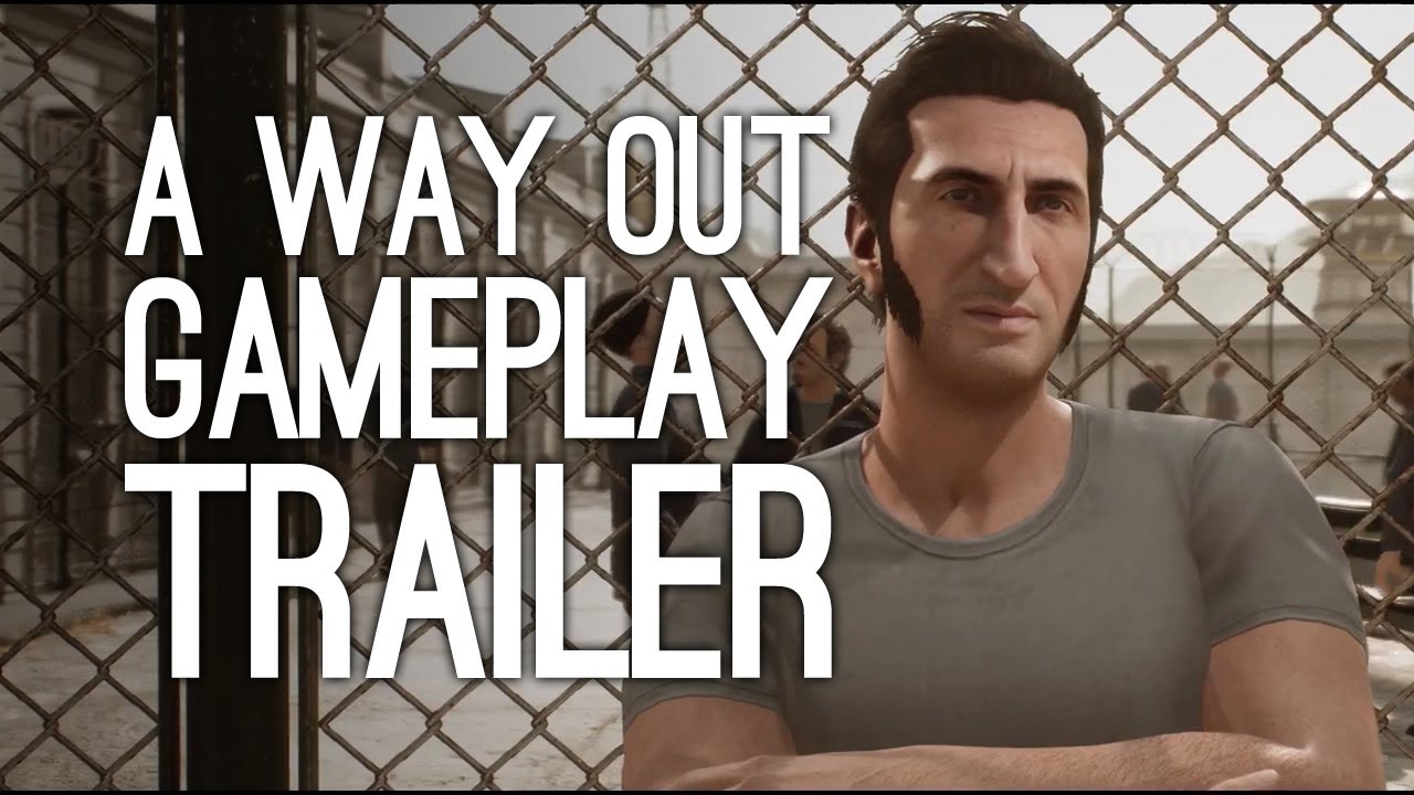 A Way Out Gameplay Trailer: A Way Out Gameplay Reveal - First Trailer ...