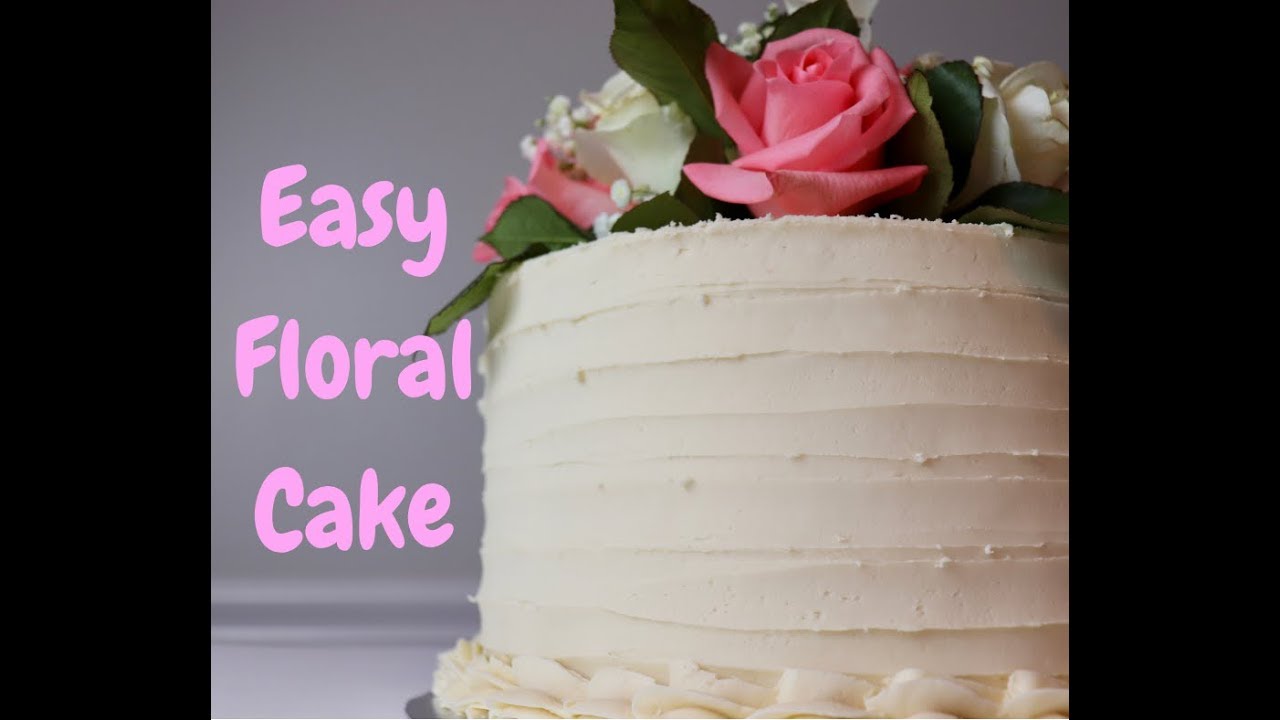 HOW TO | Easy Floral Cake - YouTube