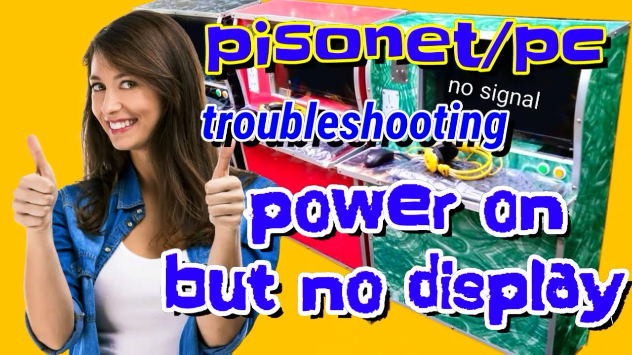 PISONET OR PC and LAPTOPS POWER ON BUT NO DISPLAY TROUBLESHOOTING - YouTube
