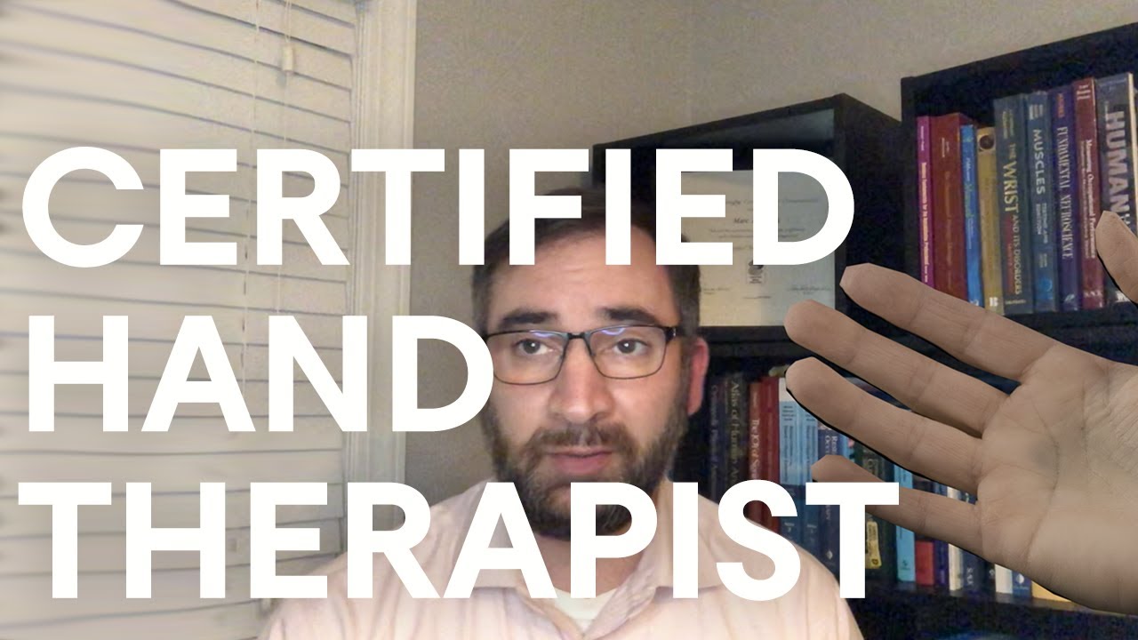 What is a Certified Hand Therapist? - YouTube
