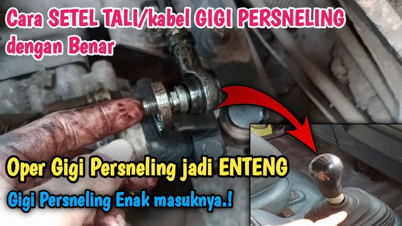 Cara SETEL TALI/kabel GIGI PERSNELING dengan Benar (Oper Gigi ...
