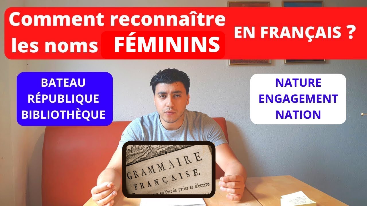 COMMENT RECONNA TRE LES NOMS F MININS EN FRAN AIS YouTube comment-reconna-tre-les-noms-f-minins-en-fran-ais-youtube