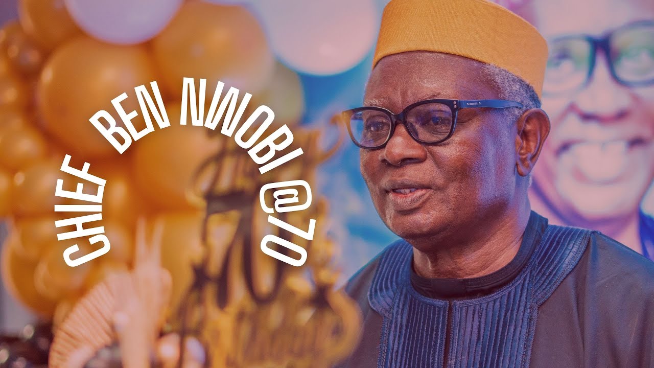 CHIEF BEN NWOBI 70TH BIRTHDAY SURPRISE PARTY - YouTube
