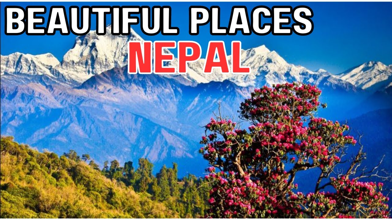 Top 10 Most Beautiful Places in Nepal | Best Places to Visit in Nepal ...