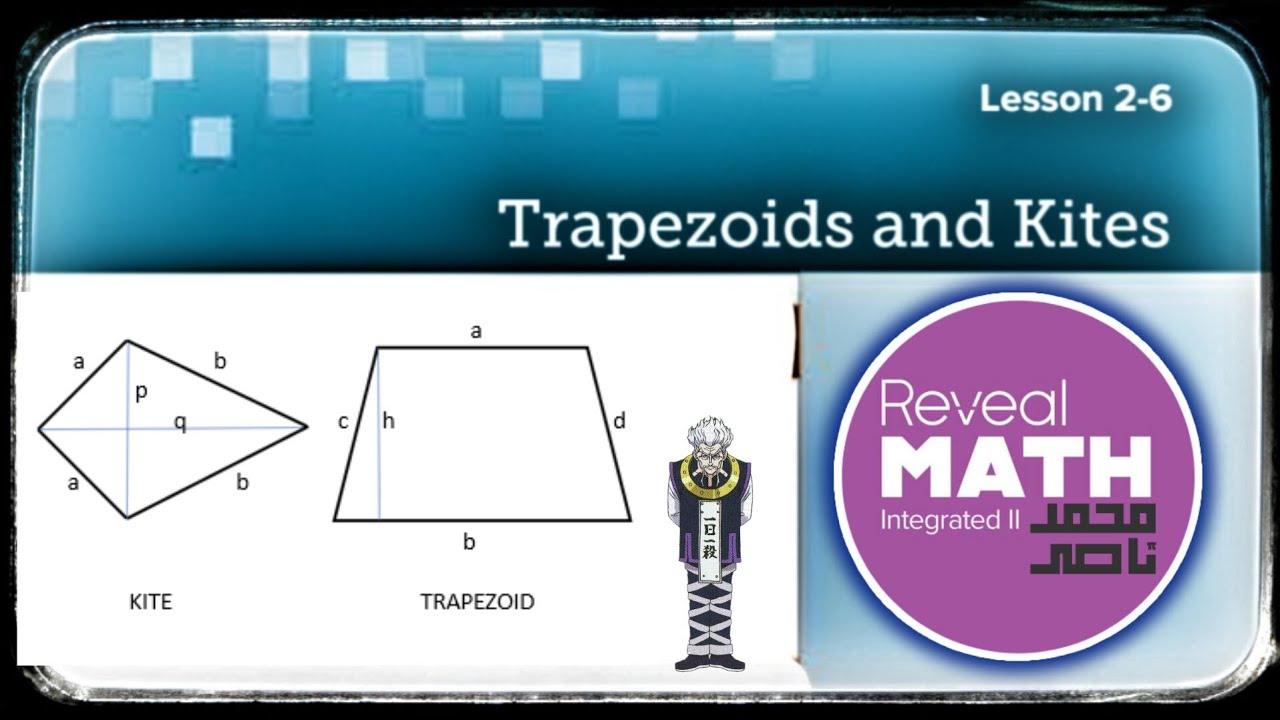 Reveal math integrated 2 - L 2 - 6 Trapezoids and Kites - YouTube
