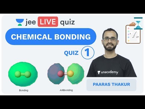 Chemical Bonding - Quiz 1 | Unacademy JEE | LIVE QUIZ | IIT JEE ...