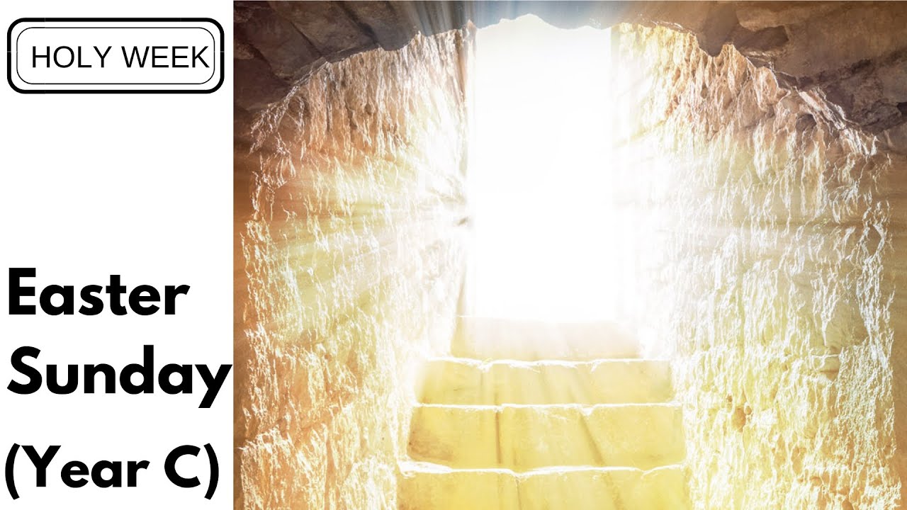 Homilies - Easter Sunday (Year C) - YouTube