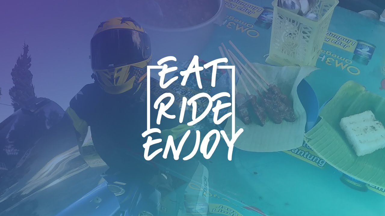 EAT RIDE, ENJOY! - YouTube
