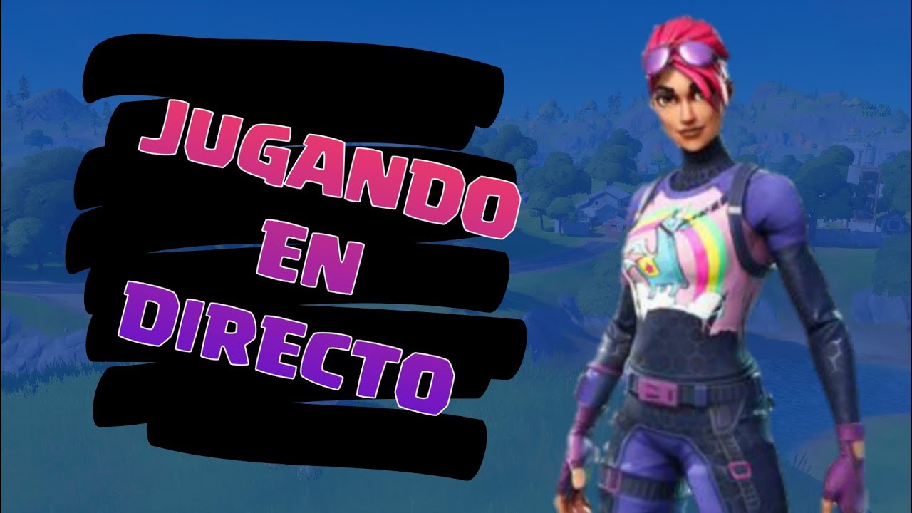 JUGANDO EN DIRECTO - FORTNITE - YouTube