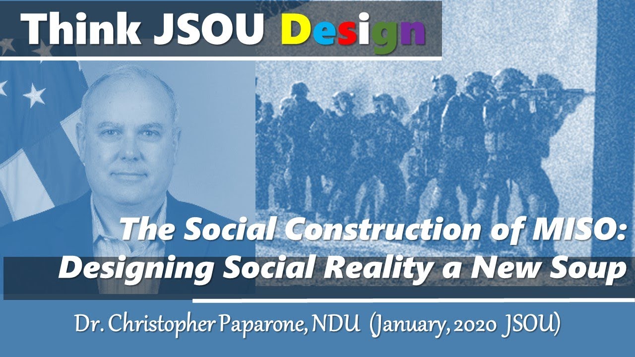 The Social Construction of MISO: Designing Social Reality A New Soup ...