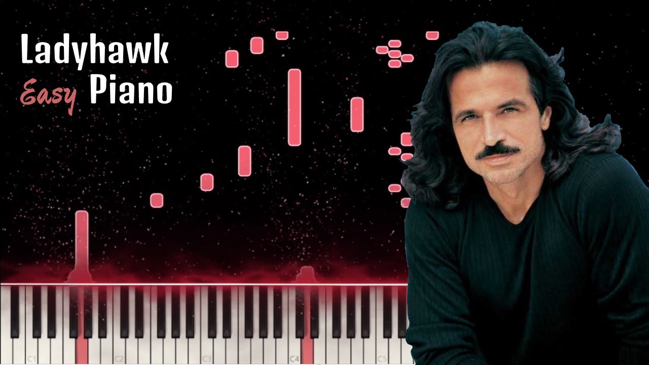 Yanni Ladyhawk Easy Piano Tutorial Piano Cover Youtube