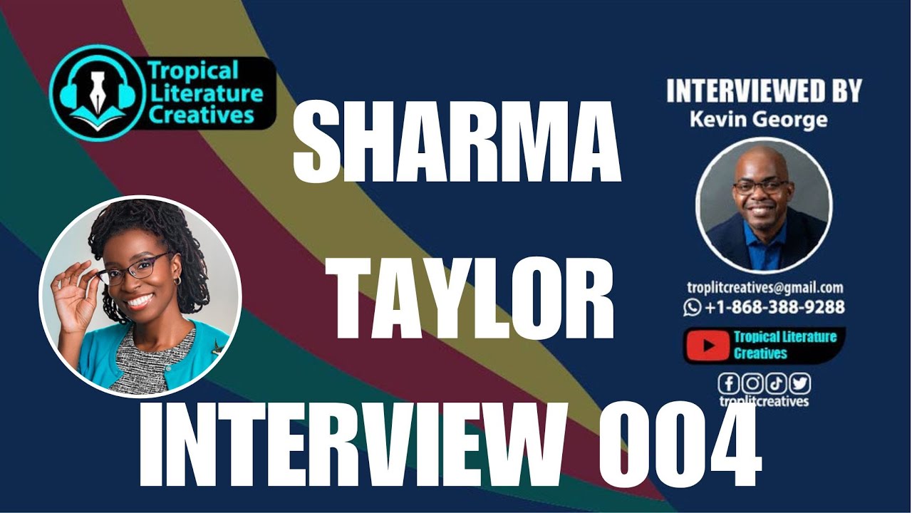 TROPICAL LITERATURE CREATIVES : INTERVIEW SHARMA TAYLOR || INTERVIEW ...