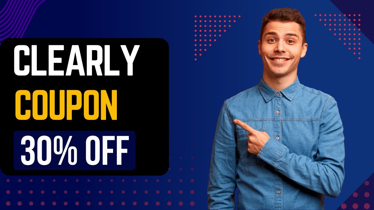 30% OFF - Clearly Discount Code - Clearly Coupon Code - Yes Working ...