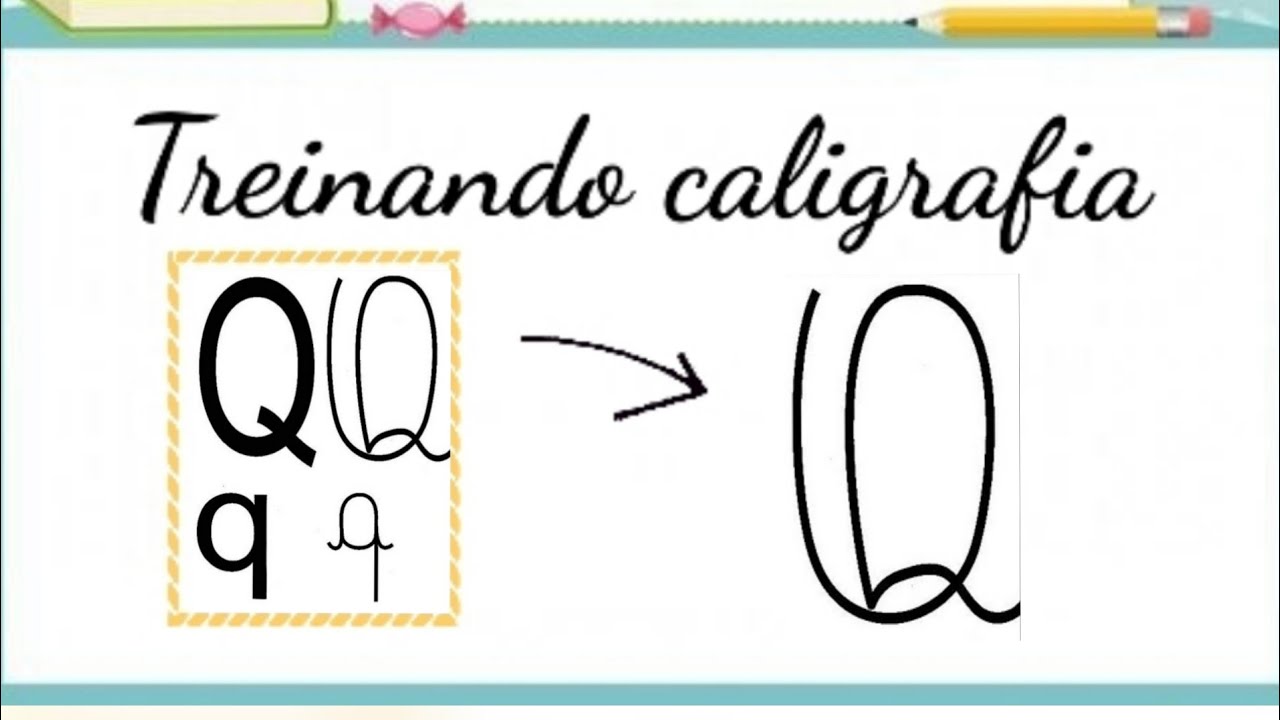 Aula de caligrafia - Letra cursiva ( Q maiúsculo) - Prof. Anne Caroline ...