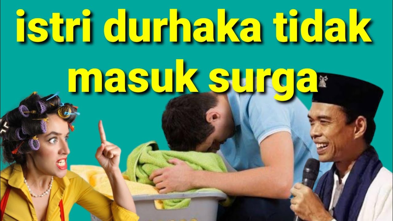 istri durhaka tidak masuk surga# ful tanya jawab ustadzabdulsomad LCMA - YouTube