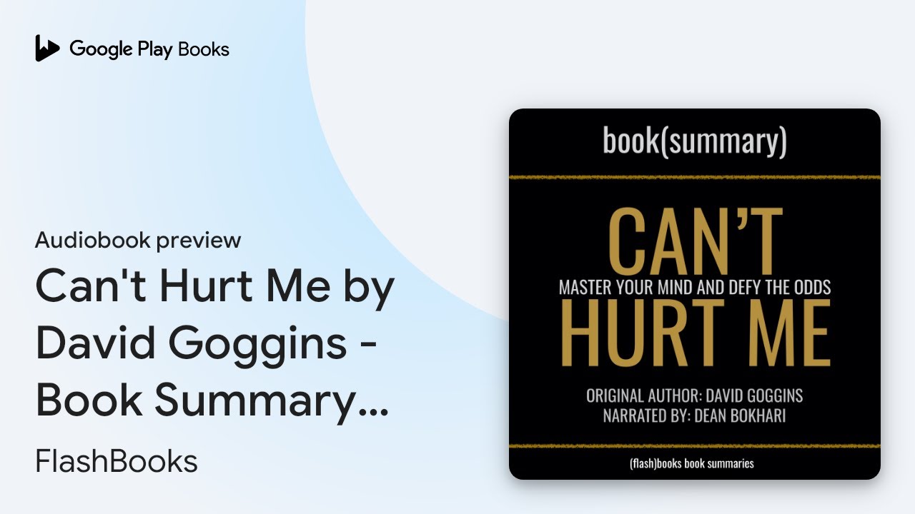 Can't Hurt Me by David Goggins - Book Summary:… by FlashBooks ...