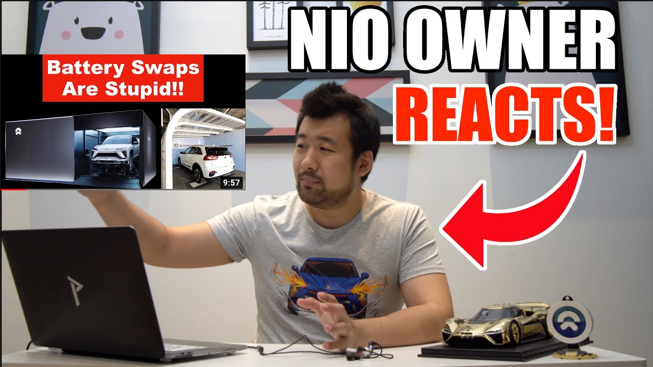 NIO Owner Reacts to "Battery Swaps are Stupid" Video - YouTube