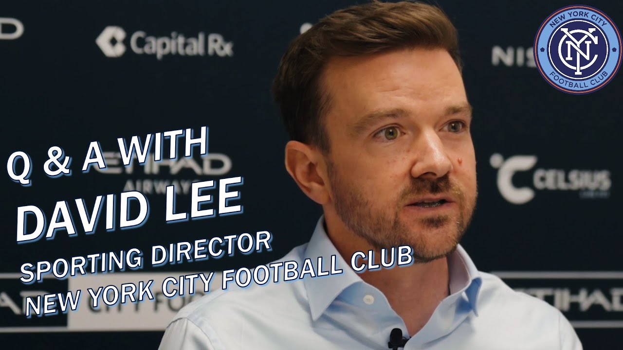 Q&A With NYCFC Sporting Director David Lee! - (Timestamps For Questions ...