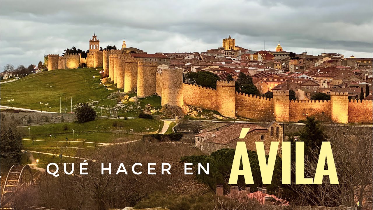 QUE VER EN AVILA | QUE HACER EN AVILA | MURALLAS DE AVILA - YouTube