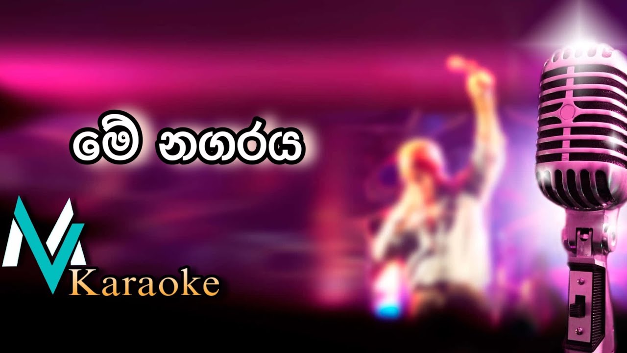 Me Nagaraya (Mervin Perera ) Karaoke With Lyrics - YouTube