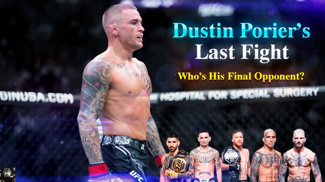 Dustin Poirier’s Last UFC Fight: Who Will Be the Final Opponent? # ...