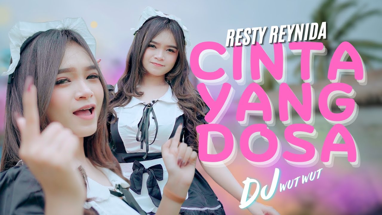 Resty Reynida - Dj CINTA YANG DOSA - Official Music Video - YouTube