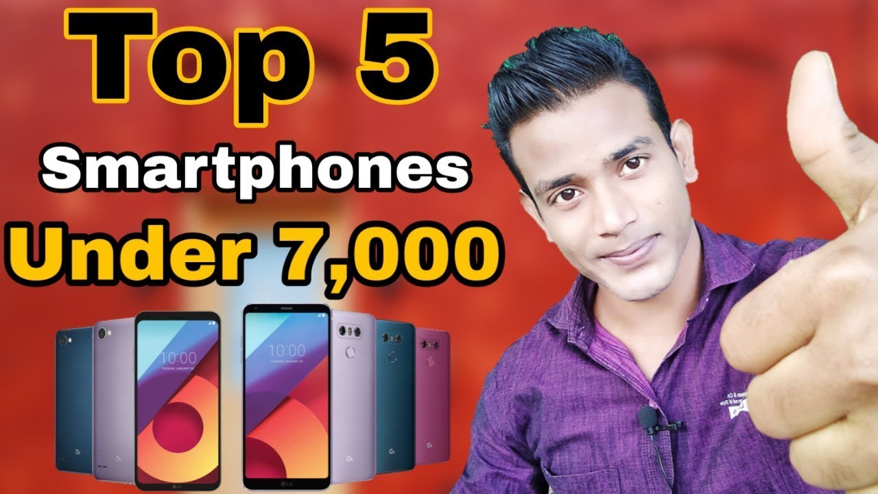 Smartphone Under 7,000 - Top 5 Best Budget Phones in 2018 🔥🔥🔥 - YouTube