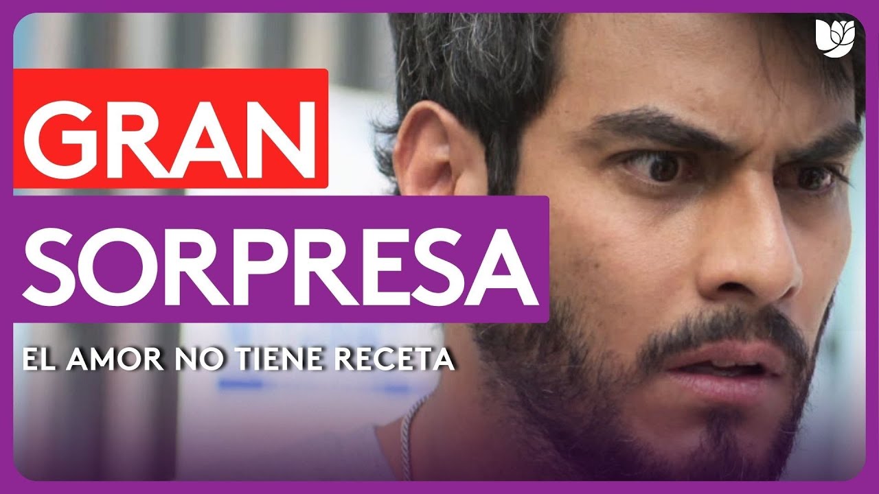 Fermín se entera de que Paz rescató a Luna | El Amor No Tiene Receta | Capítulo 13 - YouTube