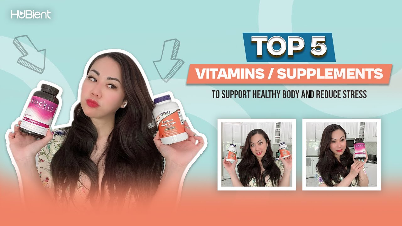 Top 5 Vitamins/Supplements to Support Healthy Body and Reduce Mental ...