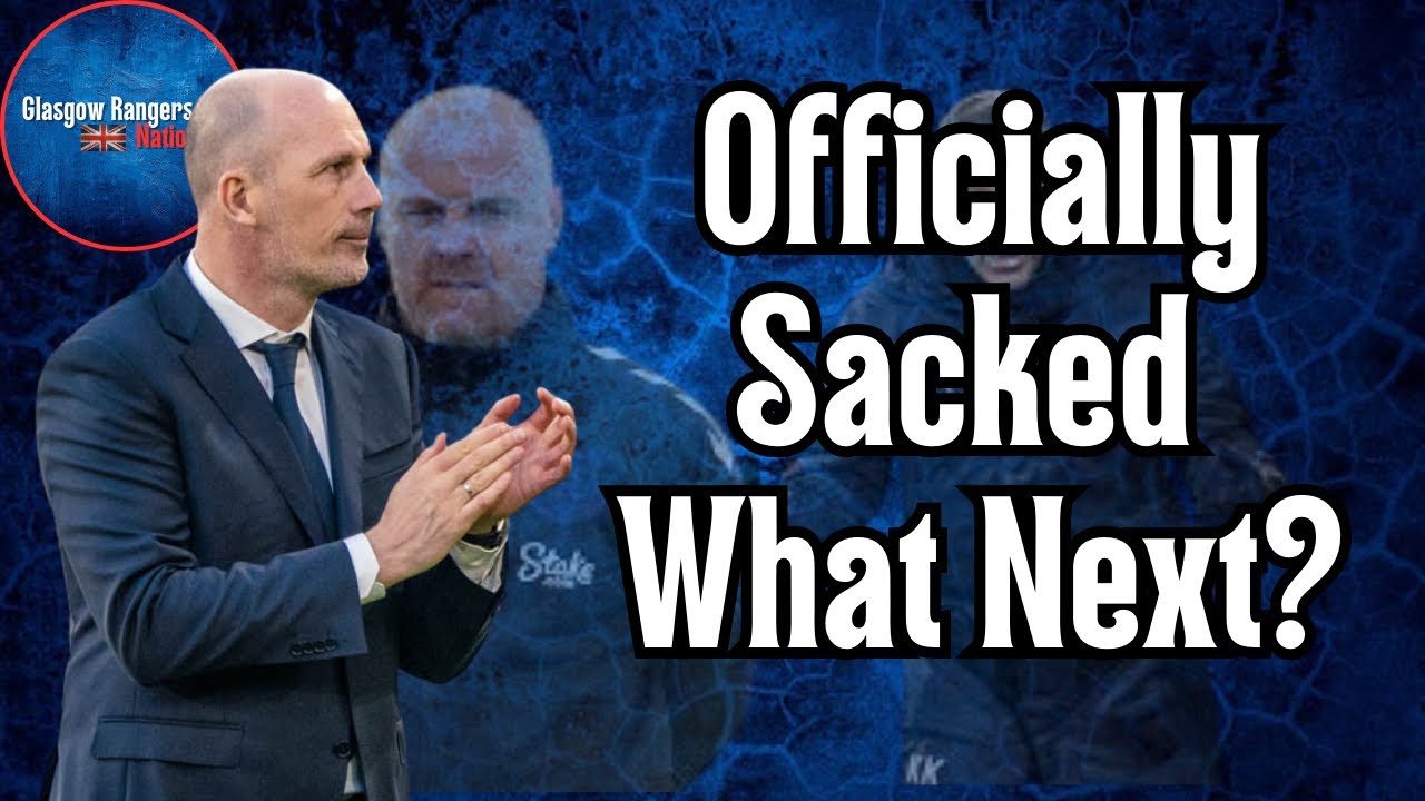 Rangers FC: Now Official Clement Sacked! What is Next? - YouTube