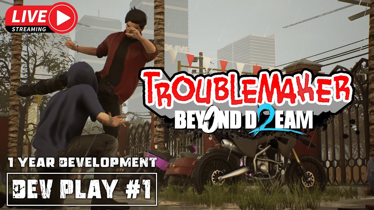 Troublemaker 2: Beyond Dream - Dev Play #1 - YouTube