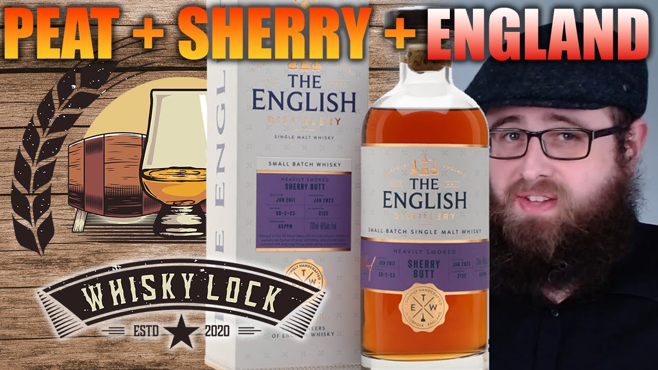 Heavily Smoked Sherry Butt (English Whisky Company) - Whisky Review 208 ...
