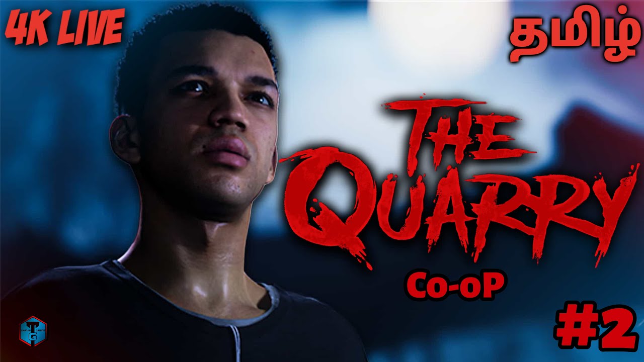 குவாரி | The Quarry | Co op | Part 2 | தமிழ் | 4K 60 Fps Live | Thanjai ...