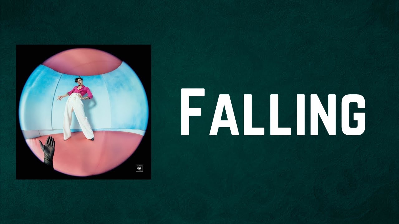 Harry Styles - Falling (Lyrics) - YouTube