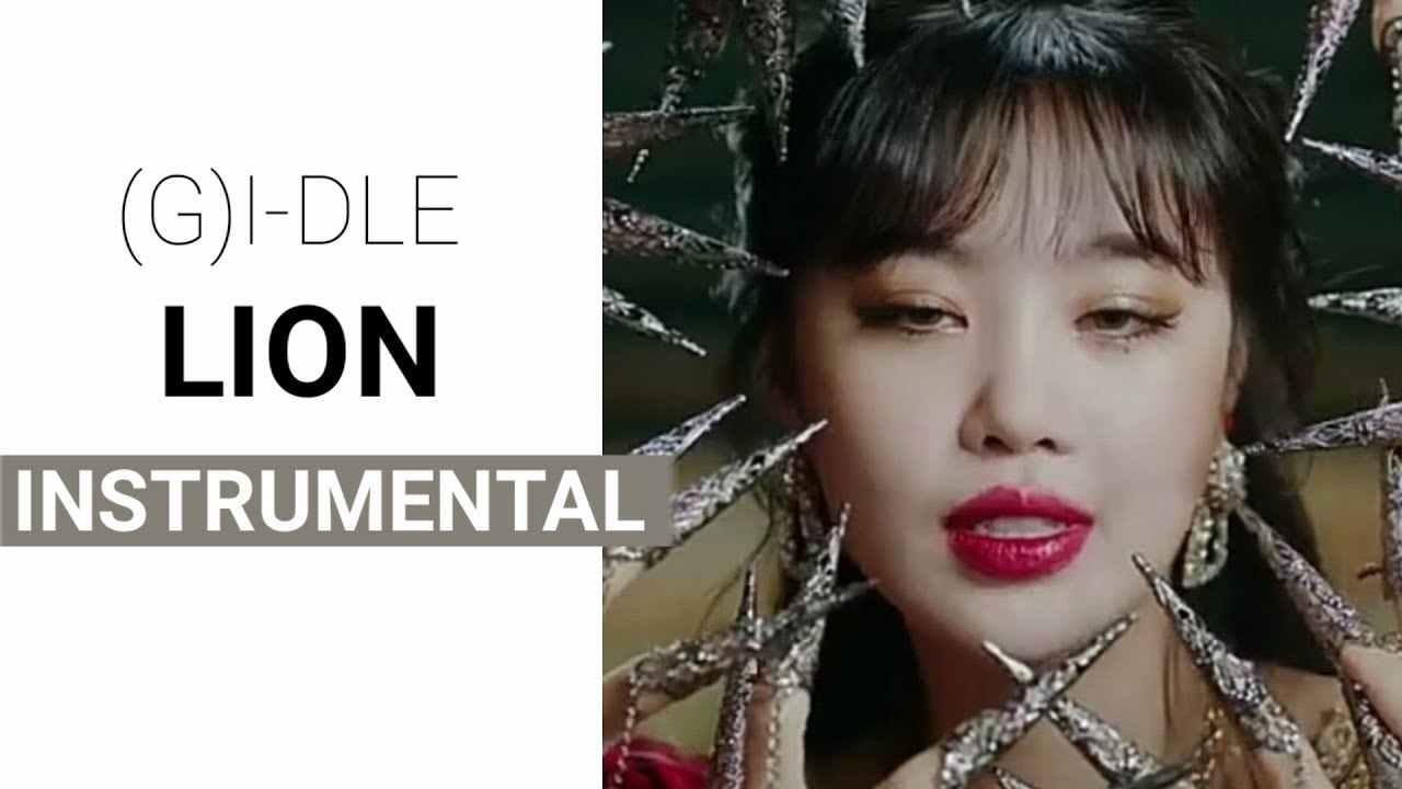 [INSTRUMENTAL] (G)IDLE - LION - YouTube