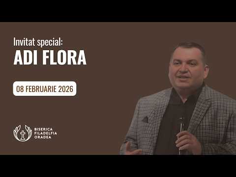 LIVE | Adi Flora | Biserica Penticostală Filadelfia Oradea