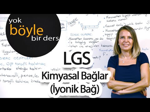 LGS - Fen Bilgisi - Kimyasal Bağlar(İyonik Bağ)