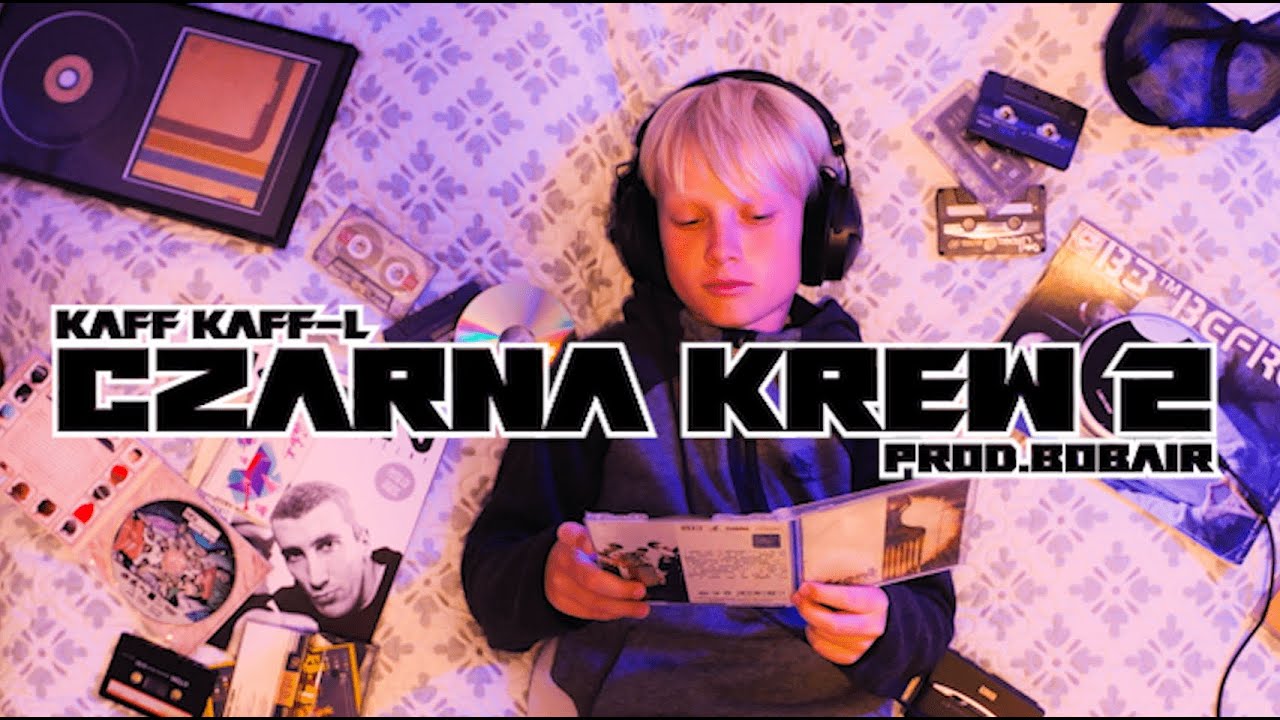 KaFF KaFF-L - Czarna Krew 2 (prod. BobAir) (Official Music Video) - YouTube