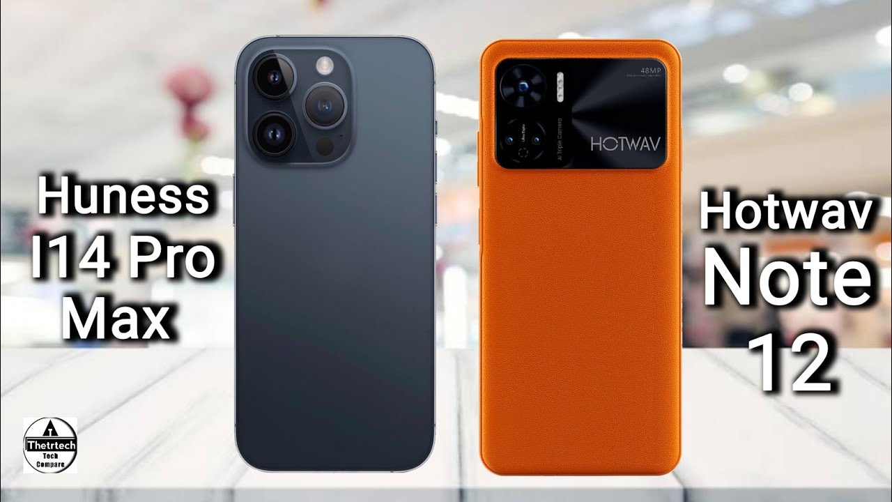 Huness I14 Pro Max vs Hotwav Note 12 - YouTube