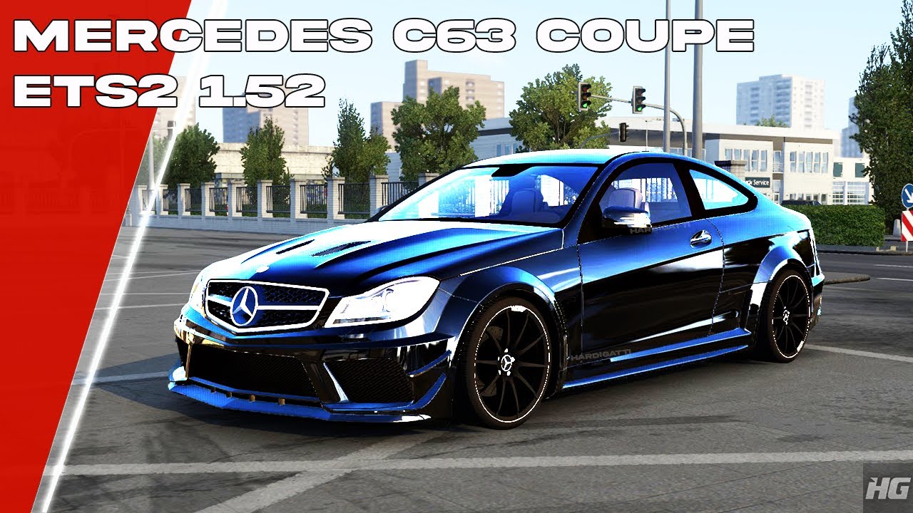 Mercedes Benz C63 Coupe W204 (ETS2 1.52) | Euro Truck Simulator 2 | ETS ...